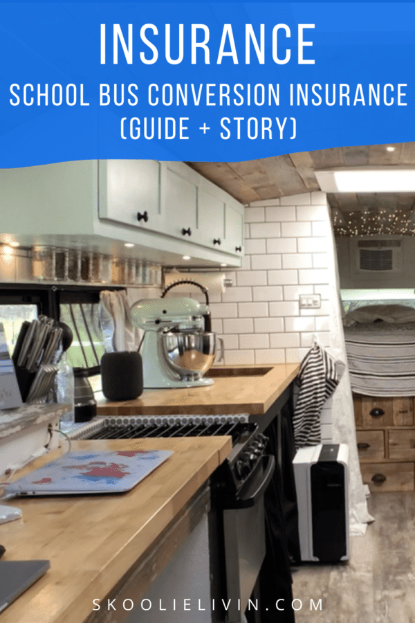 School Bus Conversion Insurance Guide (Insurance Types & How To)